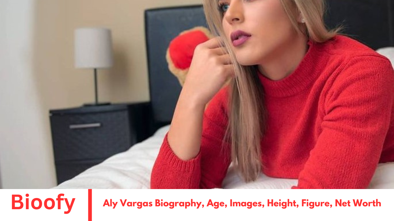 Aly Vargas Biography, Age, Images, Height, Figure, Net Worth - Bioofy